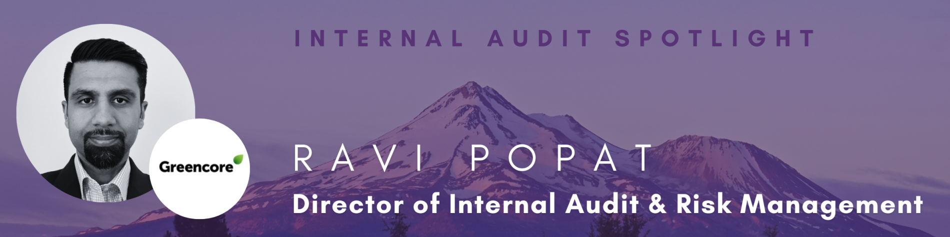 Internal Audit Spotlight: Ravi Popat, Greencore - IAC Recruit